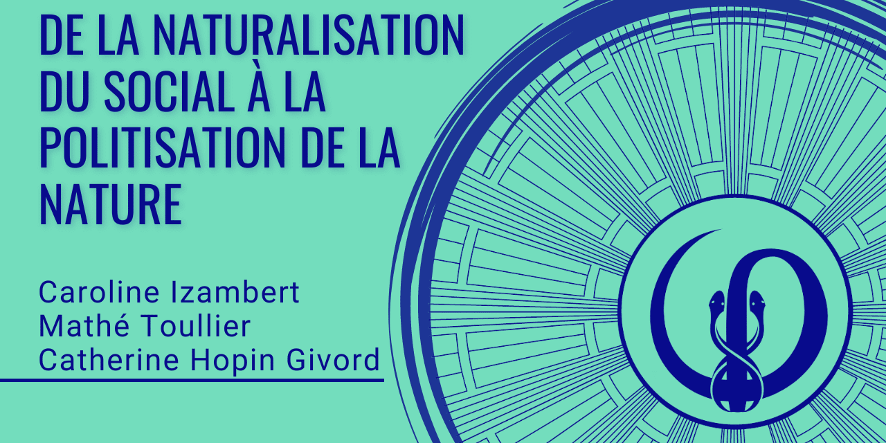 De la naturalisation du social à la politisation de la nature : vers de ...